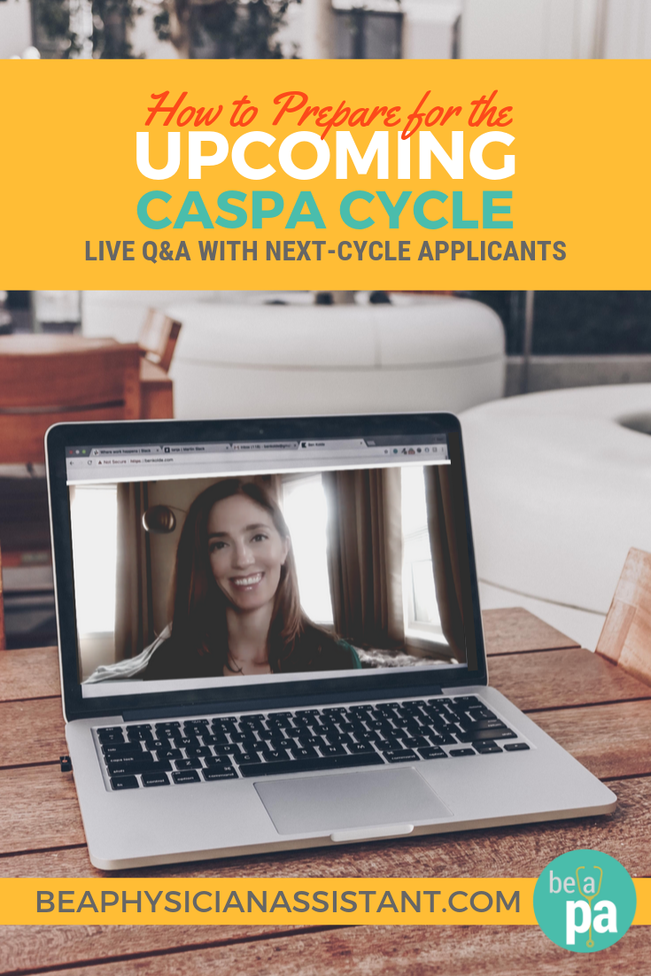 How to Prepare for the Upcoming CASPA Cycle: Live Q&A｜Be a Physician ...