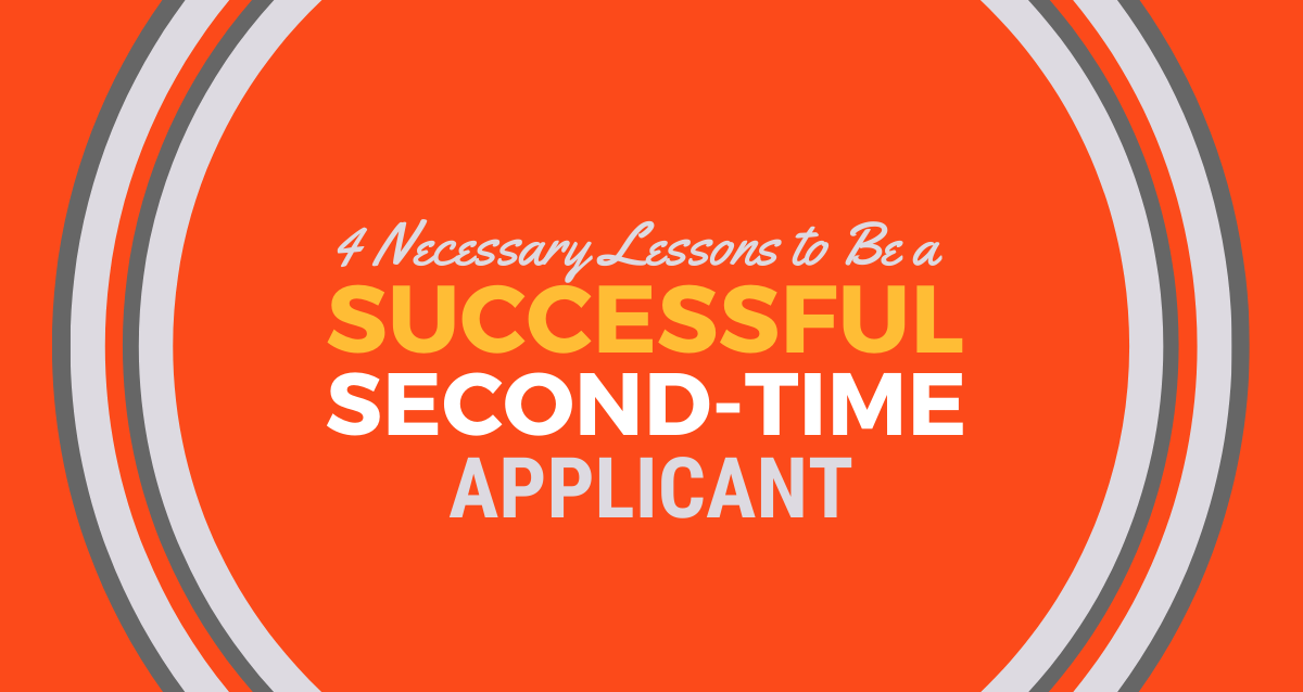 4 Necessary Lessons to Be a Successful Second-Time Applicant｜Be a ...