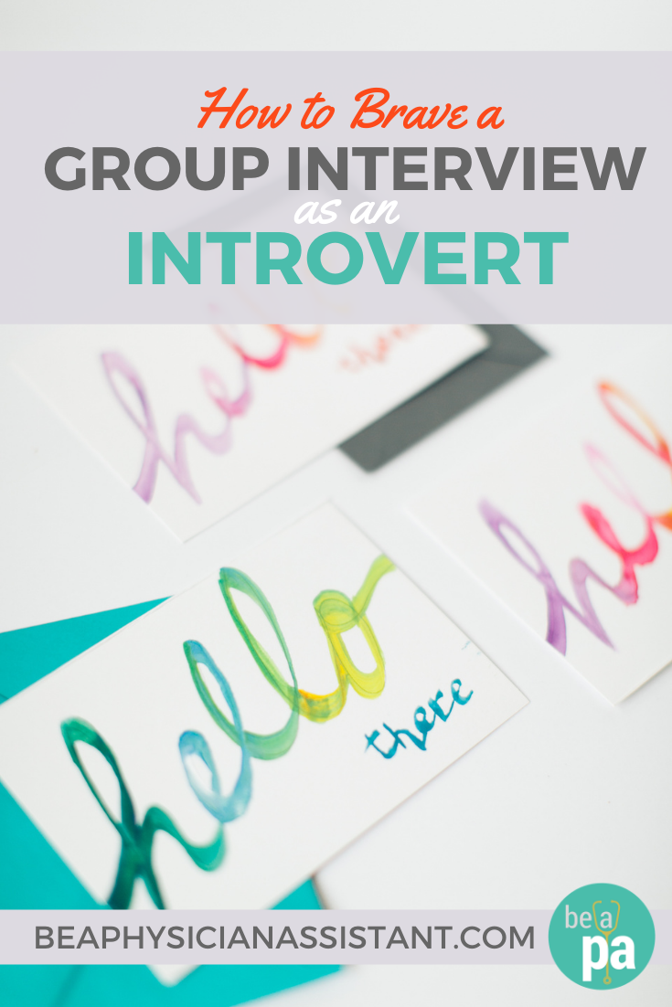 How to Brave a Group Interview as an Introvert｜Be a Physician Assistant