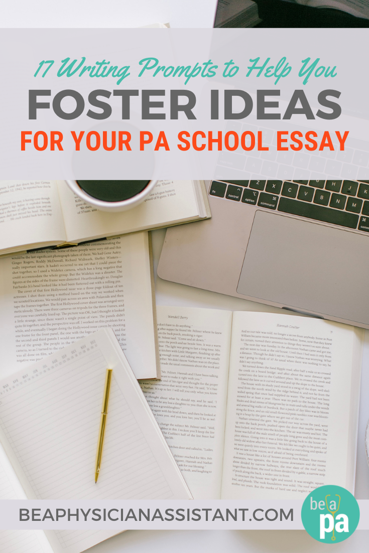 17 Writing Prompts to Help You Foster Ideas for Your PA School Essay｜Be ...