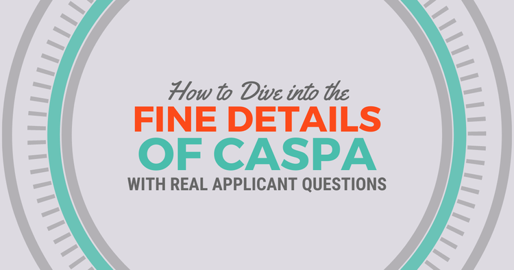 How to Dive into the Fine Details of CASPA, with Real Applicant ...