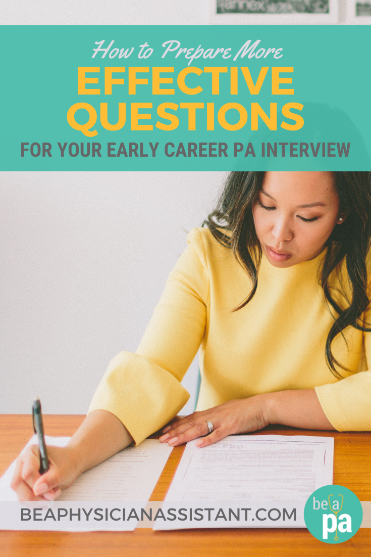 How to Prepare More Effective Questions for Your Early Career PA ...