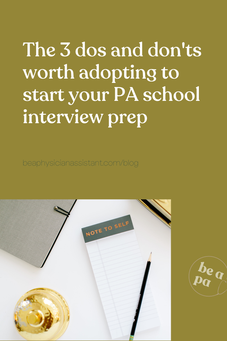 The 3 Dos and Don'ts Worth Adopting to Start Your PA School Interview ...