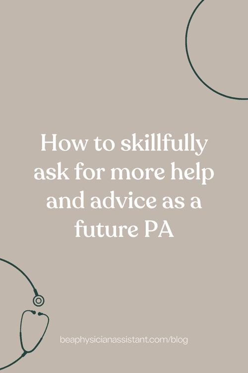 How to Skillfully Ask for More Help and Advice as a Future PA｜Be a ...