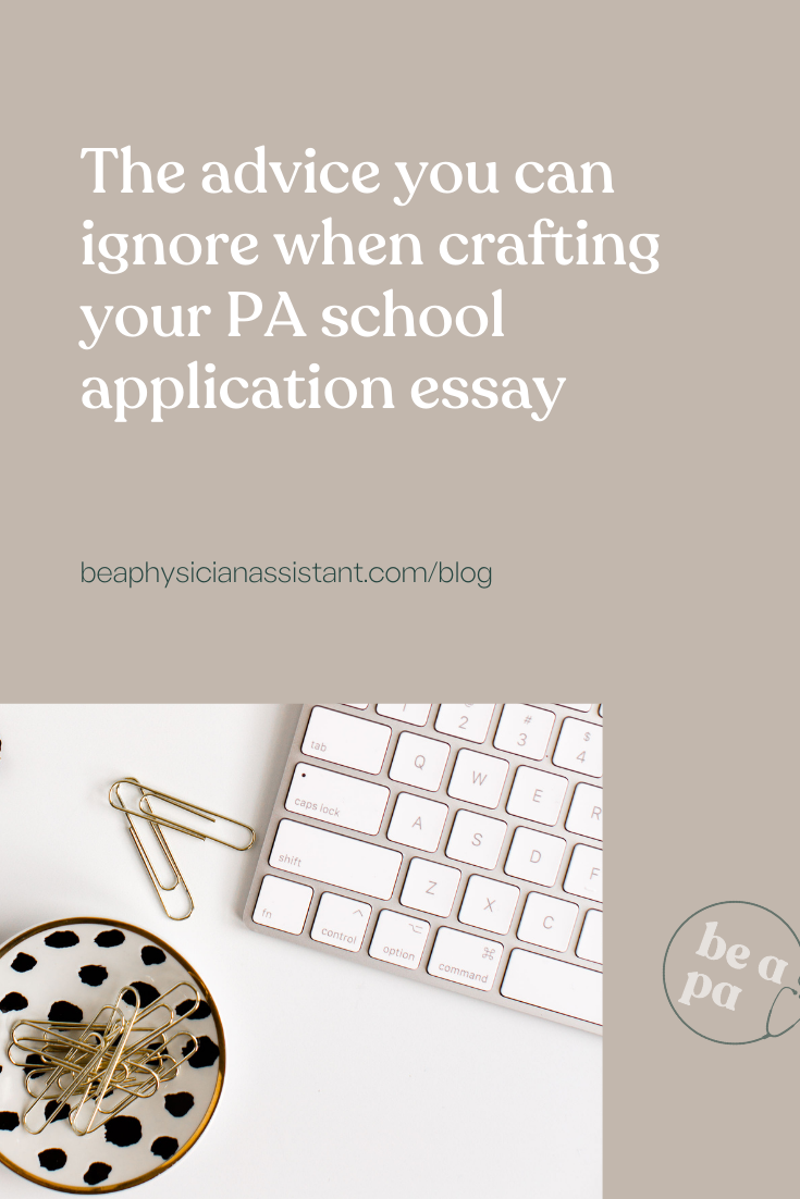 The Advice You Can Ignore When Crafting Your PA School Application ...