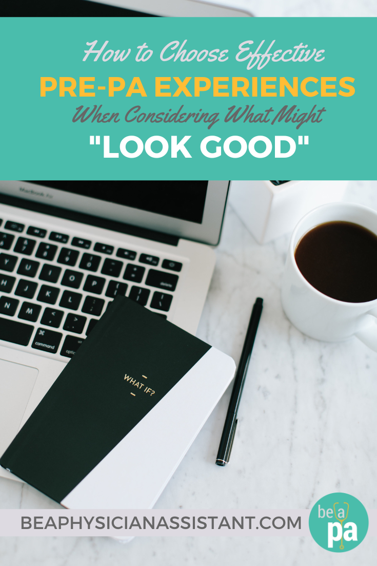 How to Choose Effective Pre-PA Experiences When Considering What Might ...