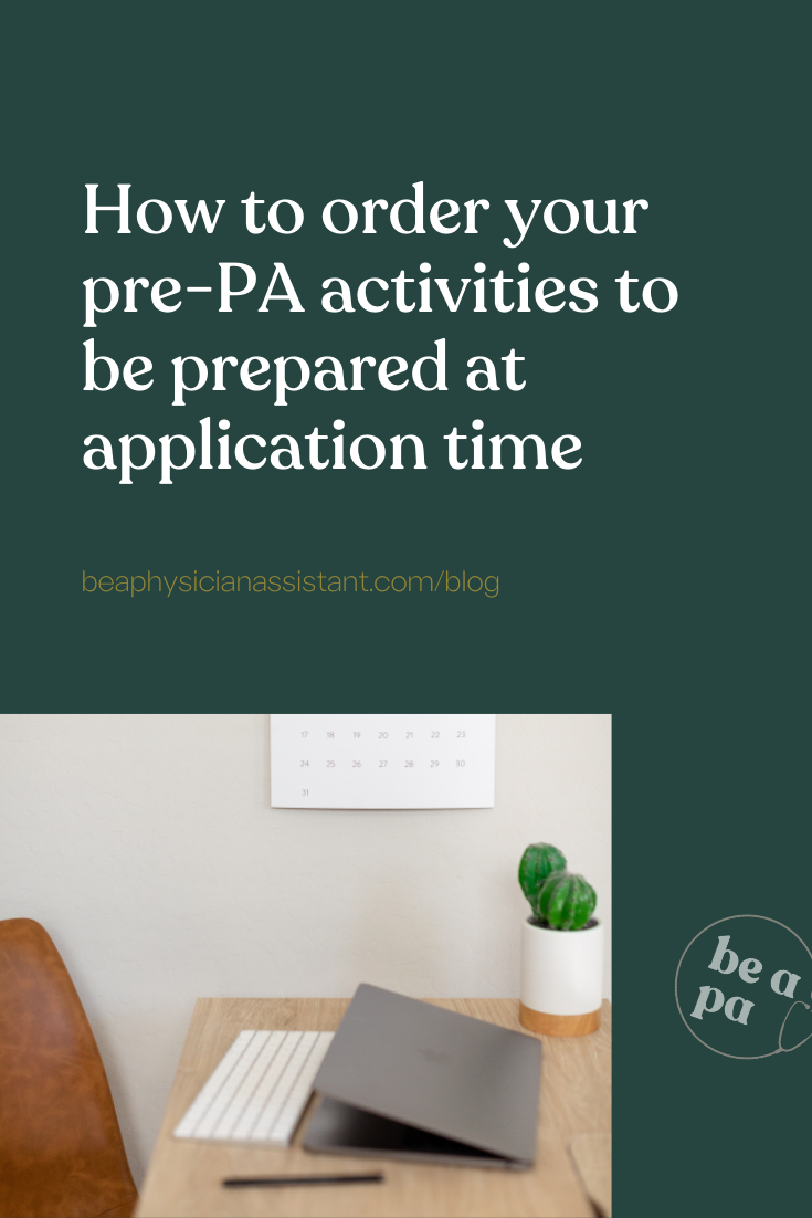 How to Order Your Pre-PA Activities to Be Prepared at Application Time ...