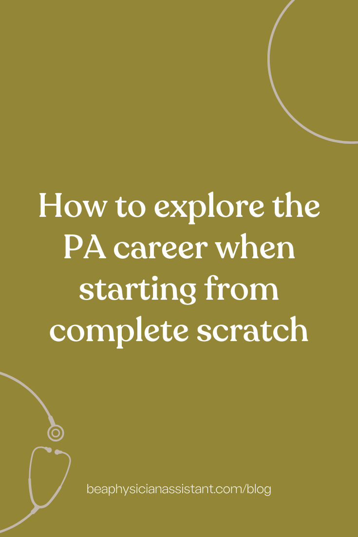 How to Explore the PA Career When Starting from Complete Scratch｜Be a ...