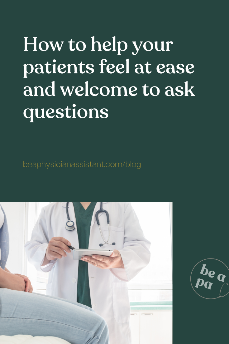 How to Help Your Patients Feel at Ease and Welcome to Ask Questions｜Be ...