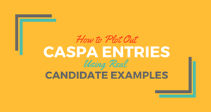 How to Plot Out CASPA Entries Using Real Candidate Examples｜Be a ...