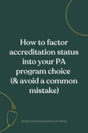 How to Factor Accreditation Status into Your PA Program Choice (and ...