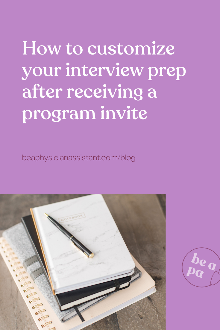 How to Customize Your PA Interview Prep After Receiving a Program ...