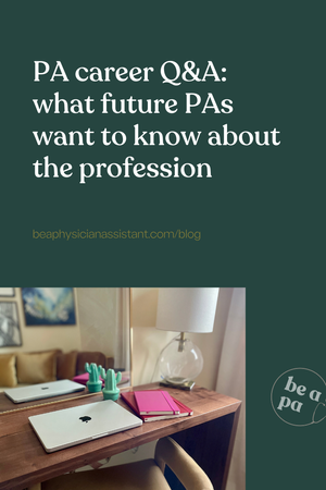 PA Career Q&A: What Future PAs Want to Know About the Profession｜Be a ...