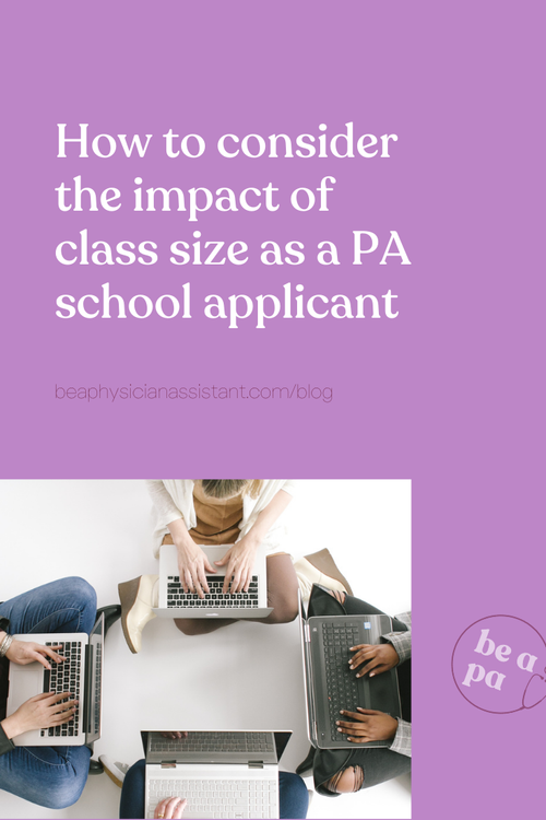 How to Consider the Impact of Class Size as a PA School Applicant｜Be a ...
