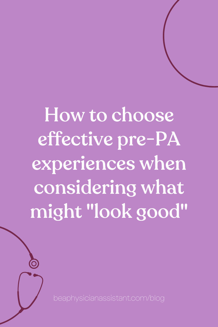 How to Choose Effective Pre-PA Experiences When Considering What Might ...