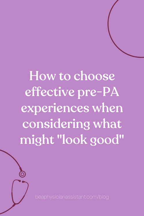How to Choose Effective Pre-PA Experiences When Considering What Might ...