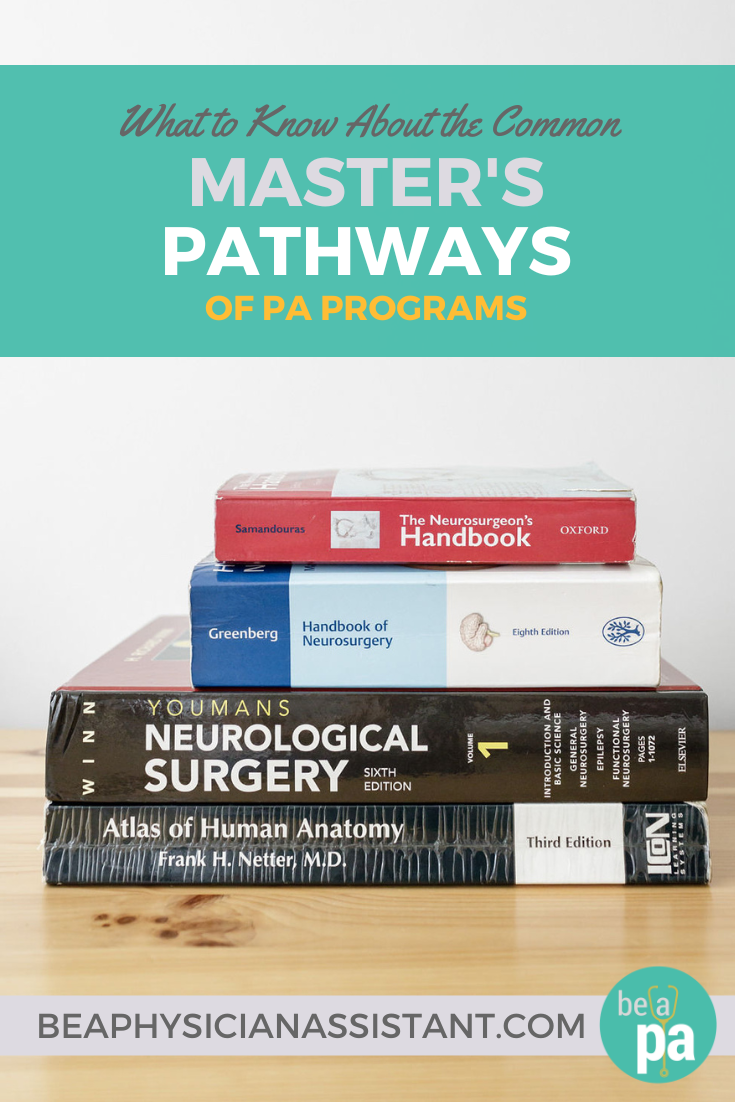 What to Know About the Common Master's Pathways of PA Programs｜Be a ...