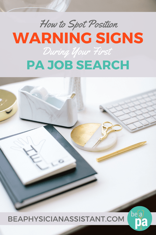 How to Spot Position Warning Signs During Your First PA Job Search｜Be a ...