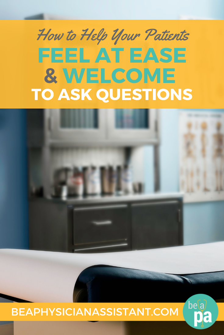 How to Help Your Patients Feel at Ease and Welcome to Ask Questions｜Be ...