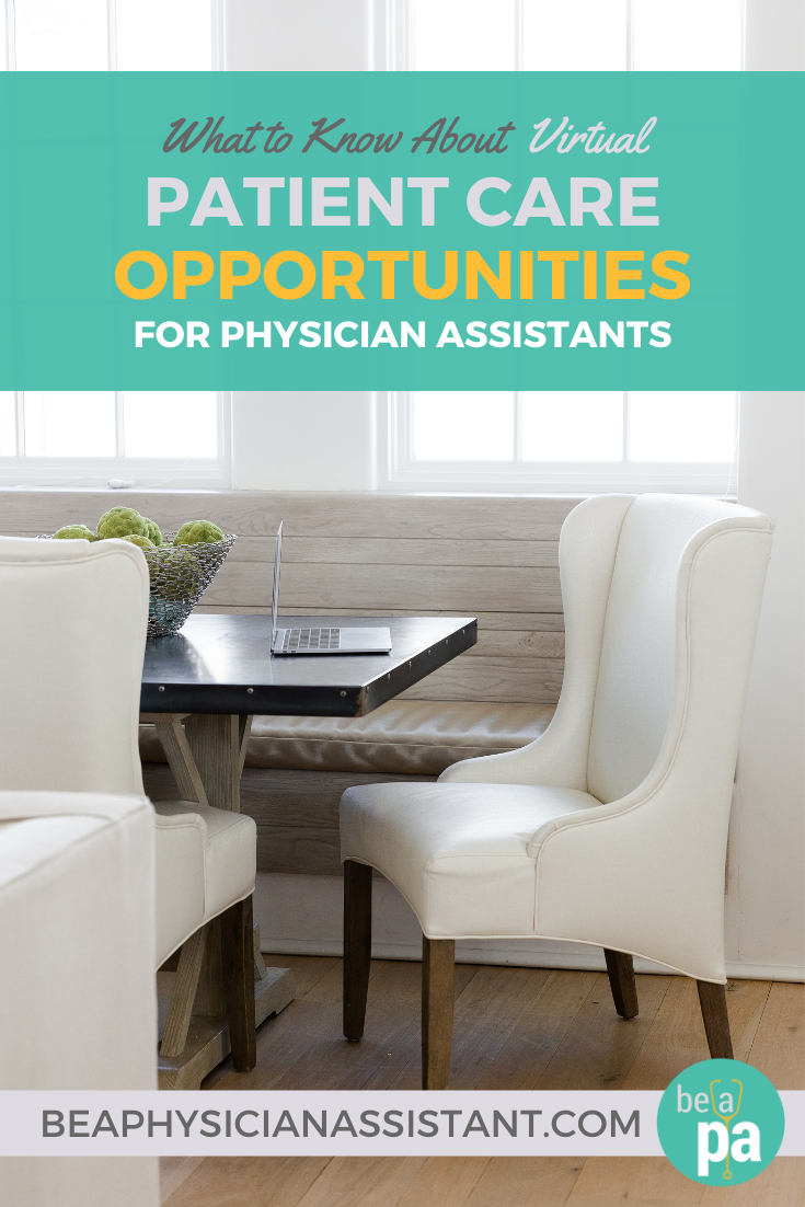 What to Know About Virtual Patient Care Opportunities for PAs｜Be a ...
