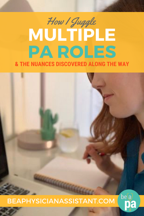 How I Juggle Multiple PA Roles and the Nuances Discovered Along the Way ...
