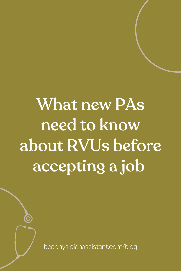What New PAs Need to Know About RVUs Before Accepting a Job｜Be a ...