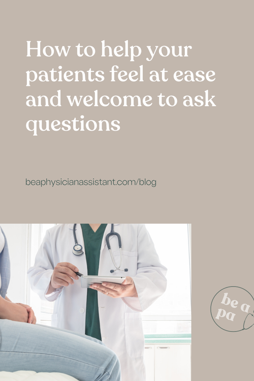 How to Help Your Patients Feel at Ease and Welcome to Ask Questions｜Be ...