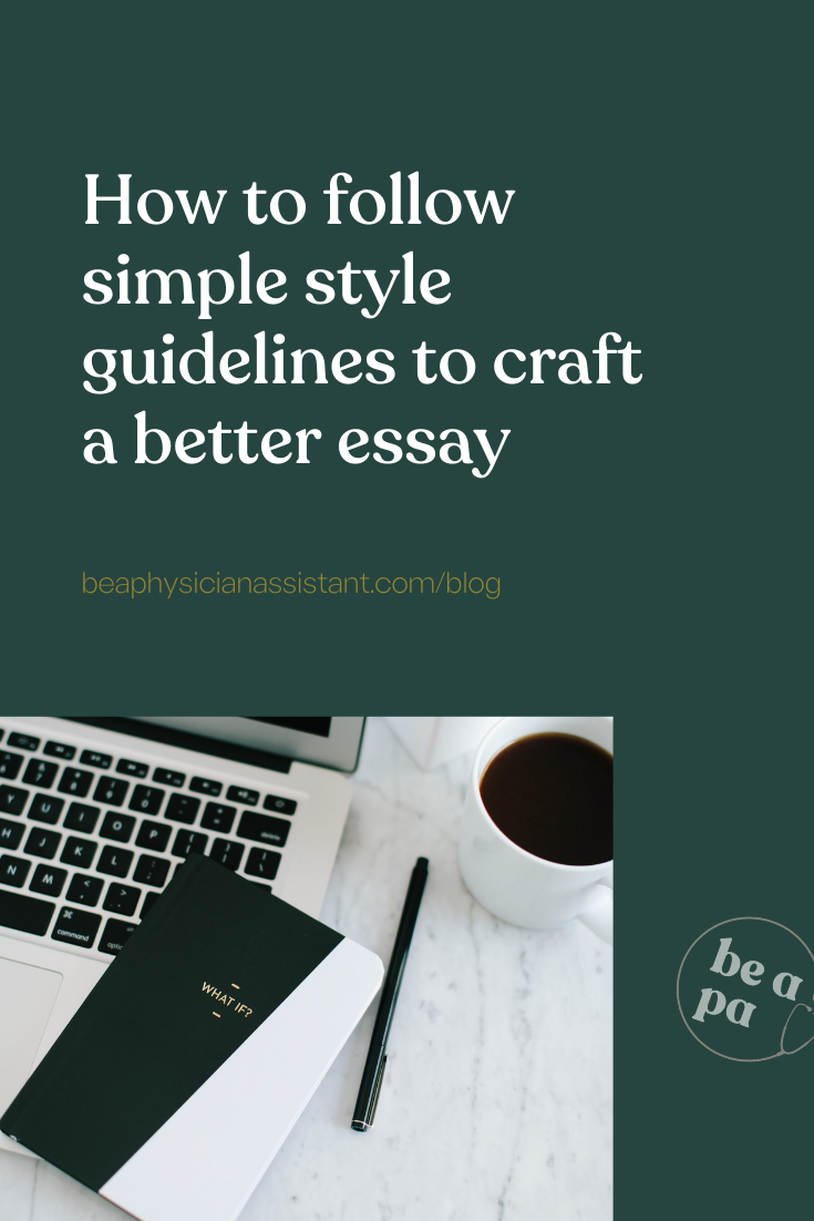 How to Follow Simple Style Guidelines to Craft a Better Essay｜Be a ...