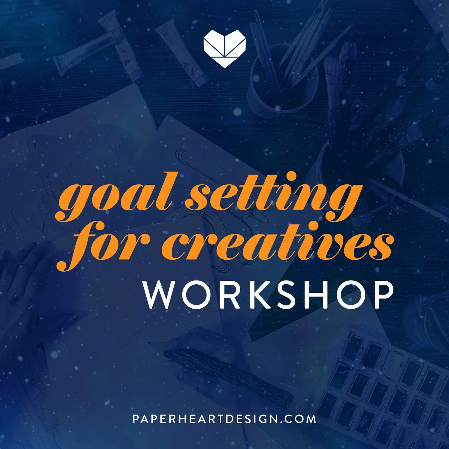 Goal Setting for Creatives Workshop — Paper Heart Design Co.