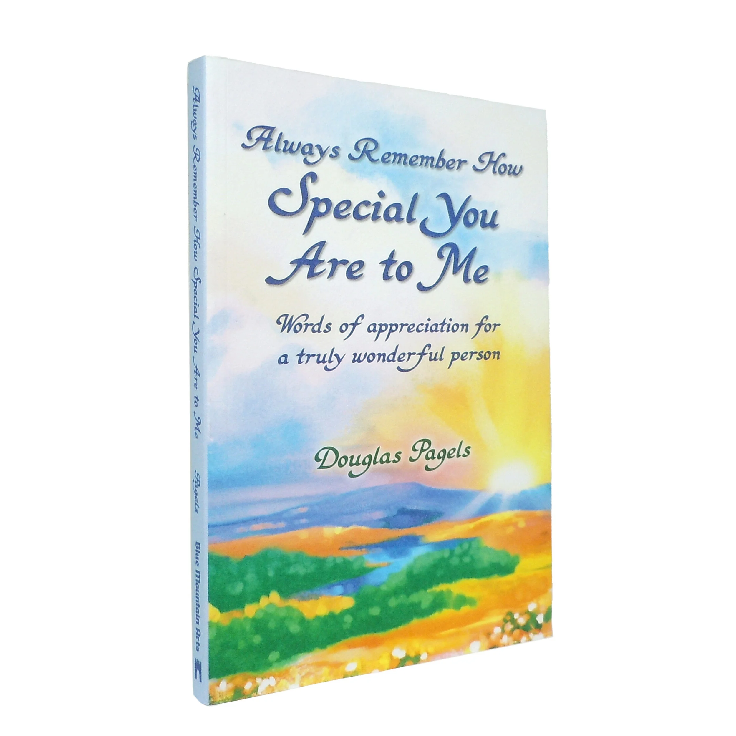Always Remember How Special You Are to Me by Douglas Pagels — Blue ...