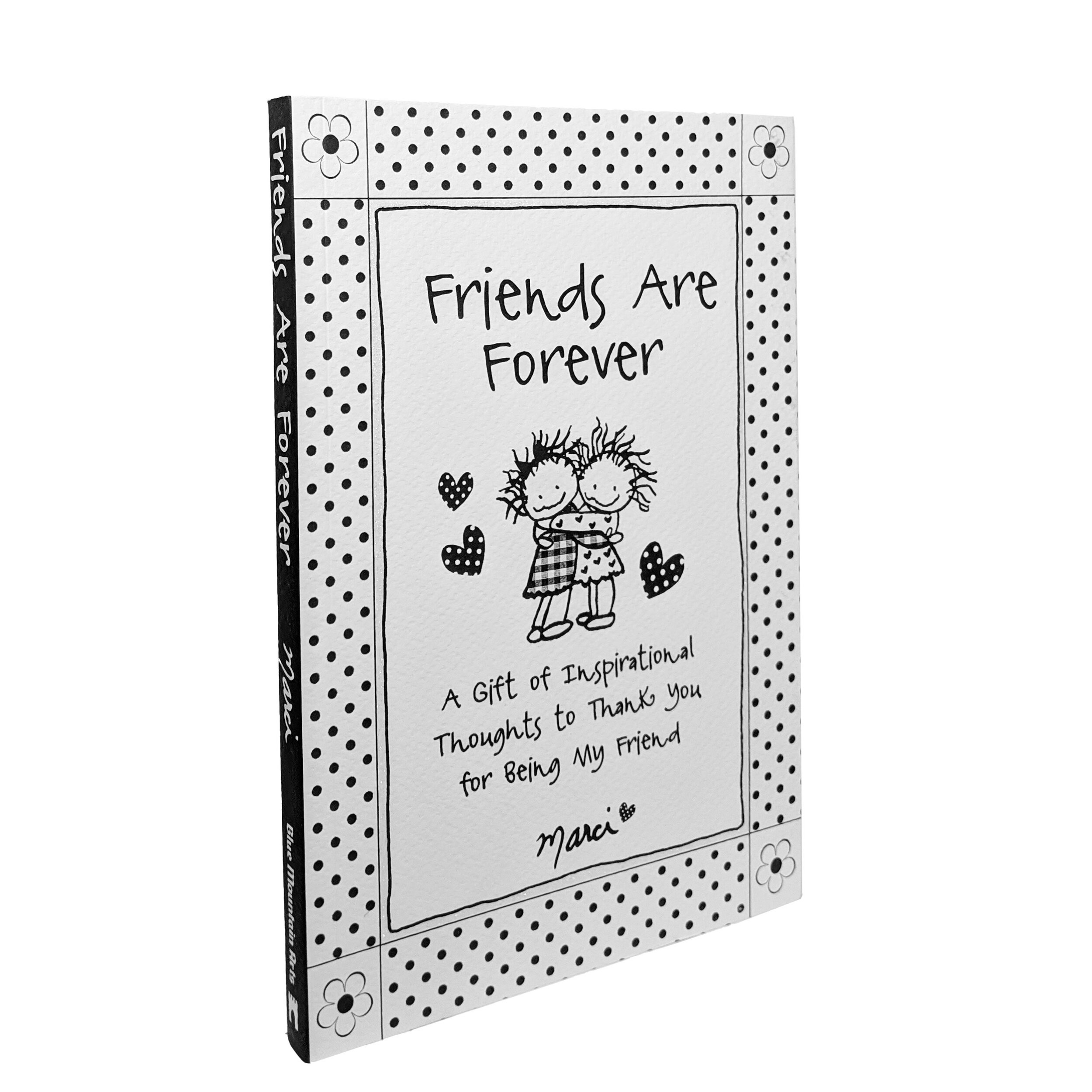 Friends Are Forever by Marci — Blue Mountain Arts
