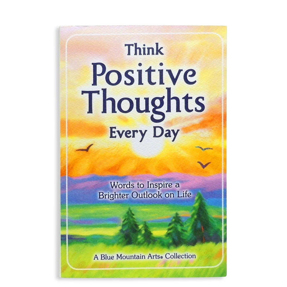 Think Positive Thoughts