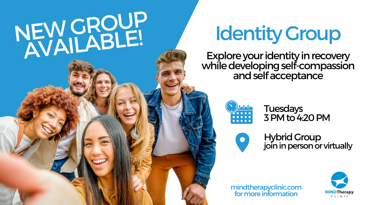 New Therapy Group Available Identity Group! - Mind Therapy Clinic