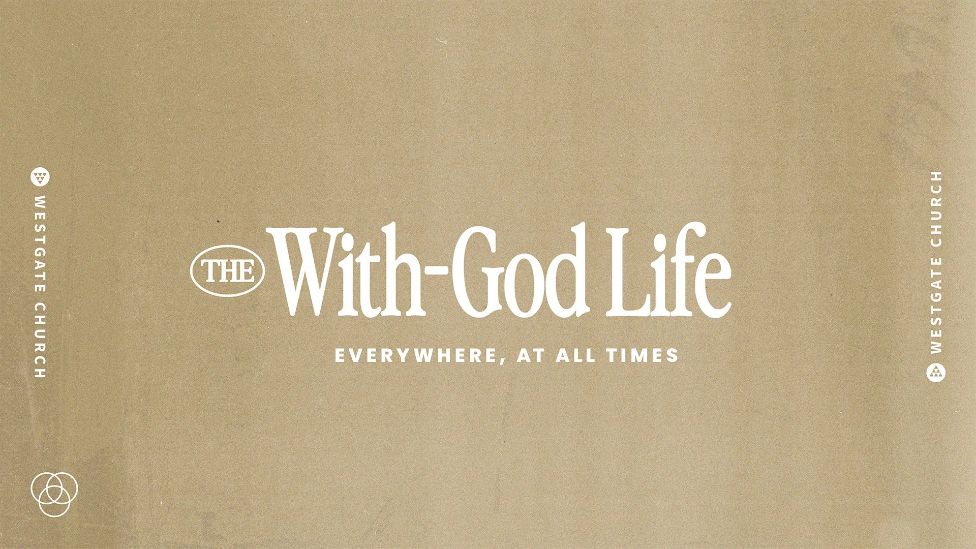 The With-God Life — WestGate Church