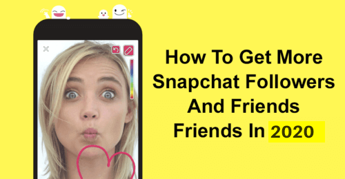 How To Get More Snapchat Followers and Friends In 2023