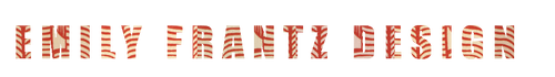 EMILY FRANTZ DESIGN
