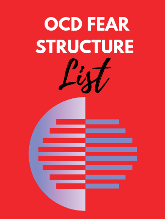 OCD Fear Structure List — The Anxiety Doctor