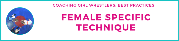 Technique Specific to Female Wrestlers — Wrestle Like A Girl