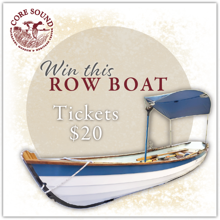 Boat Raffle — Core Sound Waterfowl Museum & Heritage Center