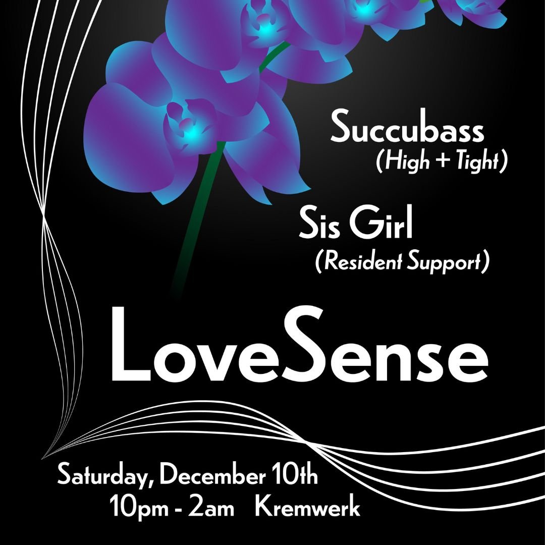 LoveSense w/ Sis Girl + Sucubass — Kremwerk
