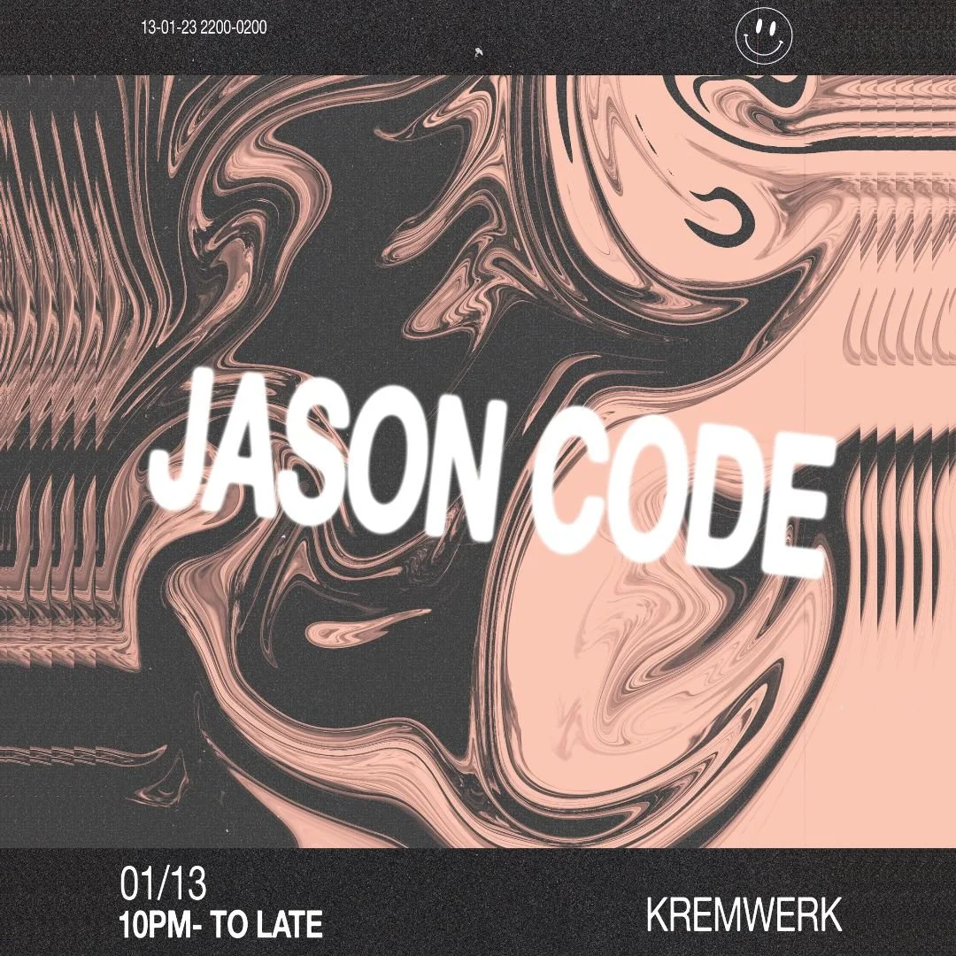 Jason Code - 1/13 — Kremwerk