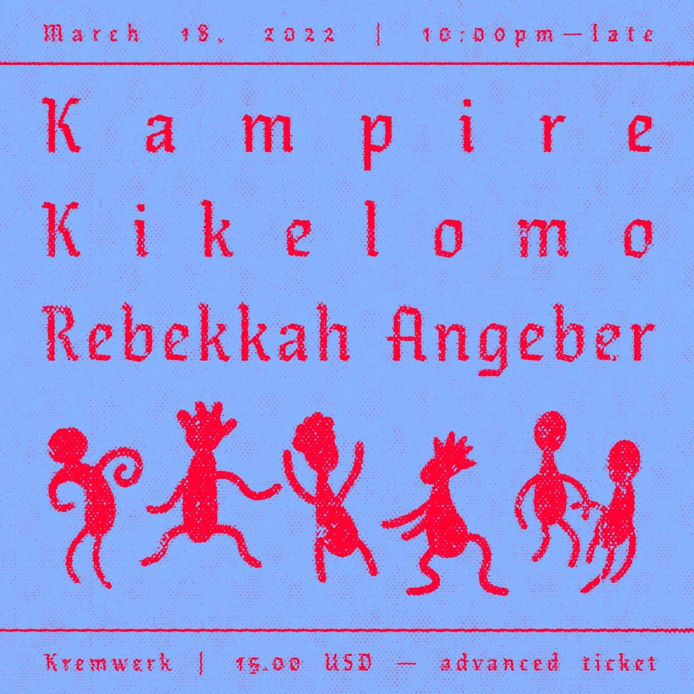 throb: Kikelomo and Kampire — Kremwerk