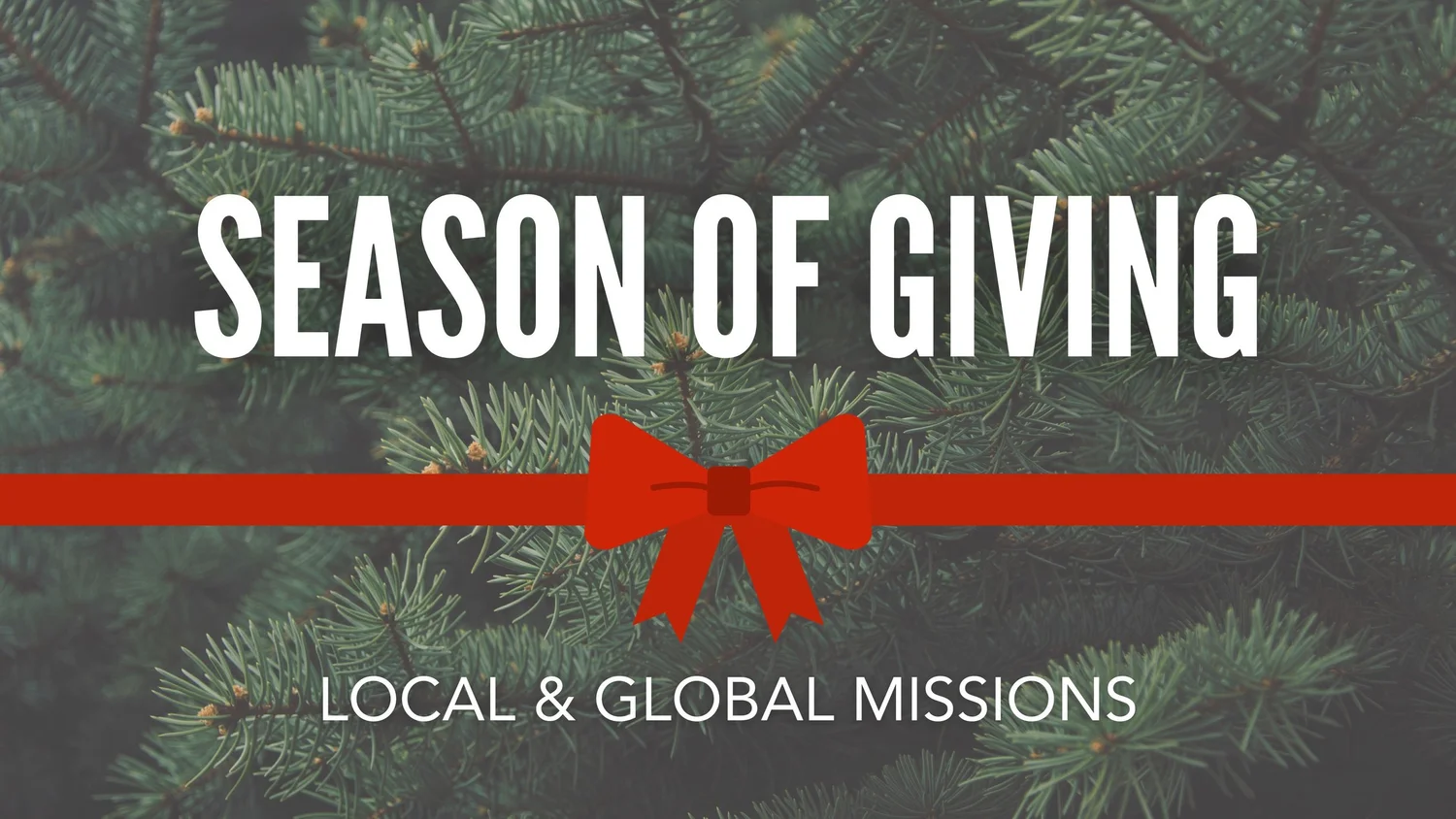 Season of Giving: Local & Global Missions — Karis Church