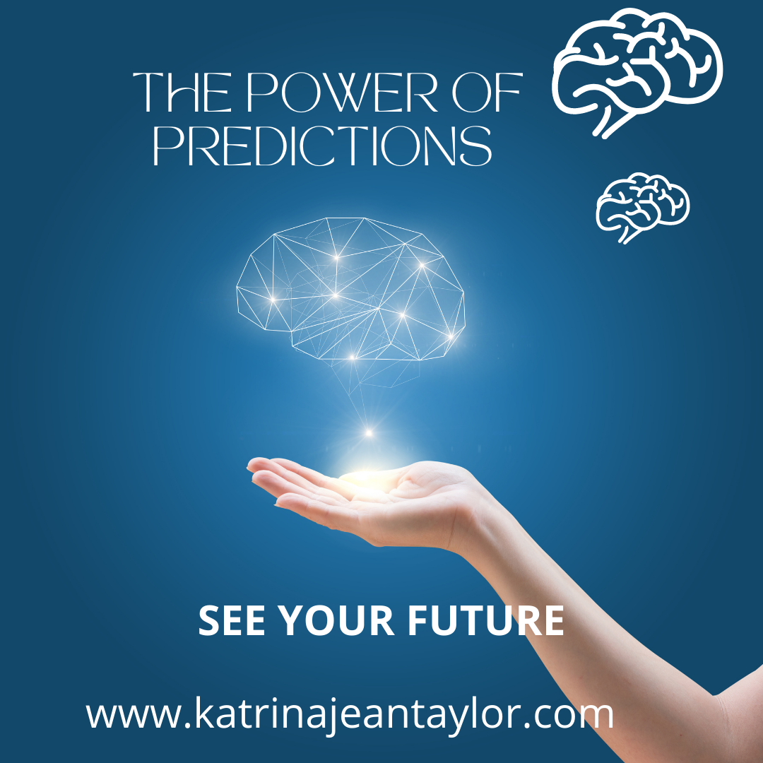 The Power of Predictions AUDIO — www.katrinajeantaylor.com