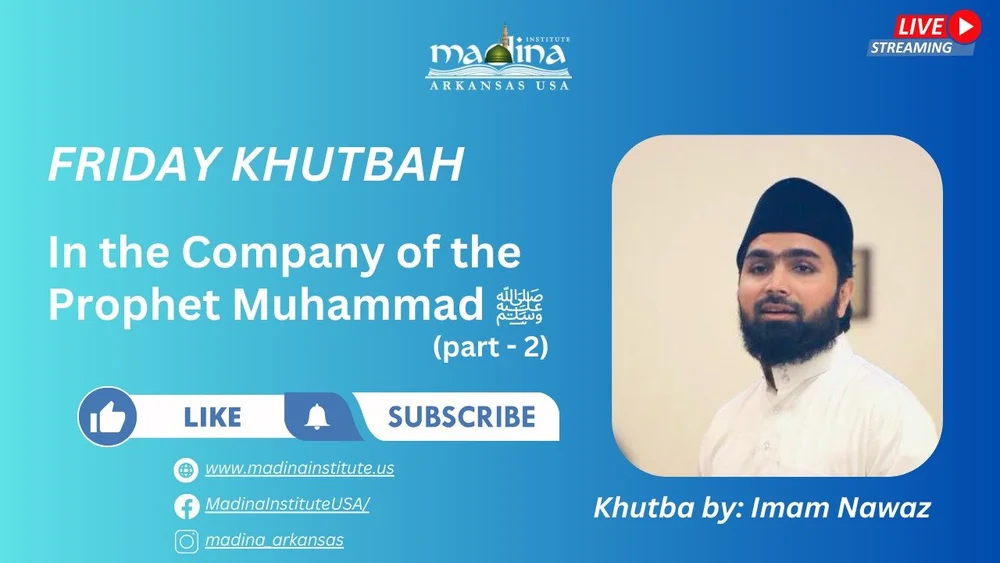 Friday Khutbah — Madina Institute
