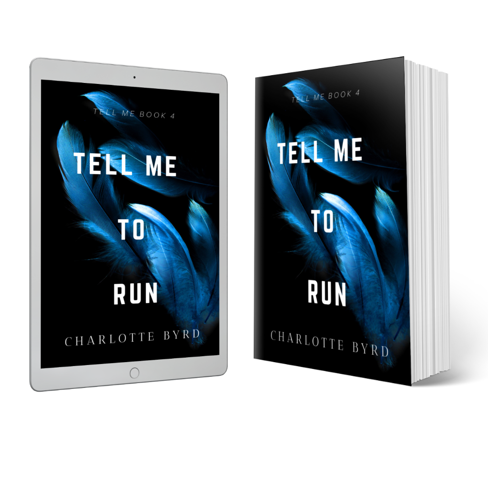 Tell me to Run (Copy) — Charlotte Byrd