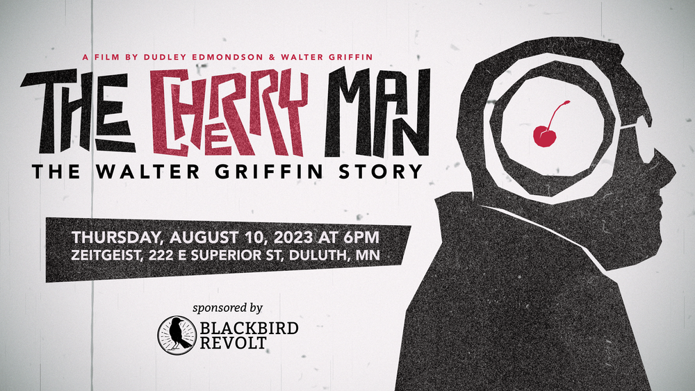 The Cherry Man - The Walter Griffin Story. — Walter Griffin