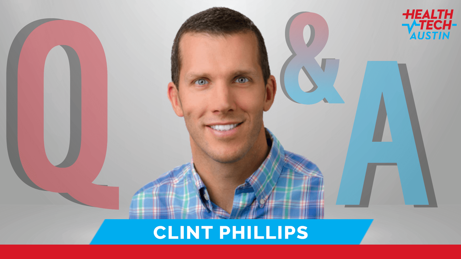 Clint Phillips — Health Tech Austin
