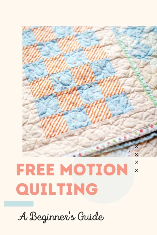 Free Motion Quilting || A Beginner's Guide — Pin Cut Sew Studio