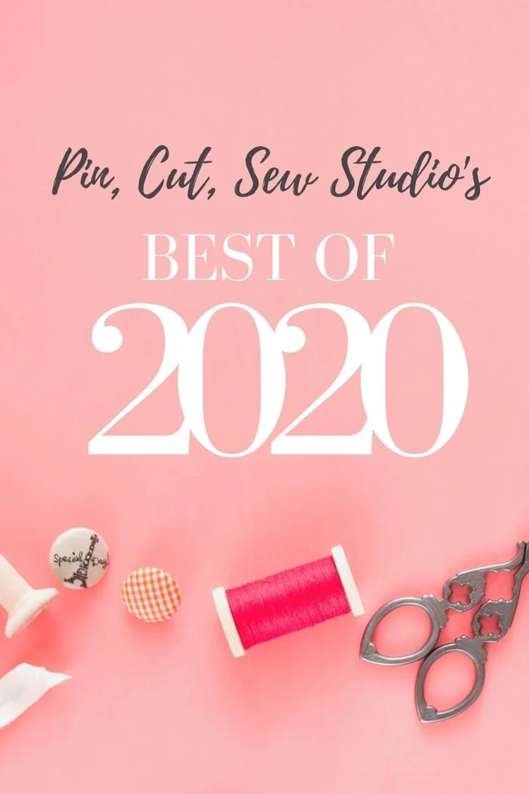 2020's Best of Pin Cut Sew — Pin Cut Sew Studio